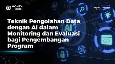 MONEV Learning Seri Teknologi dan AI: Teknik Pengolahan Data dengan AI ...